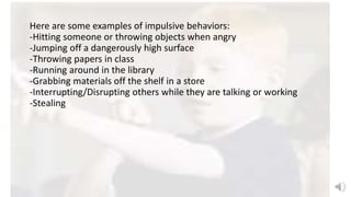 9 Practical Strategies to Decrease Impulsive Behavior in Children | PPTX