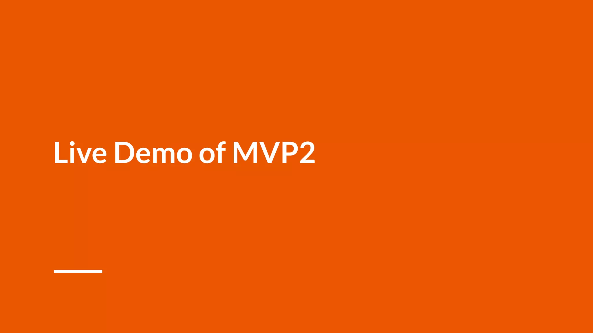 Assignment 5 - MVP 2 Live Demo | PPT