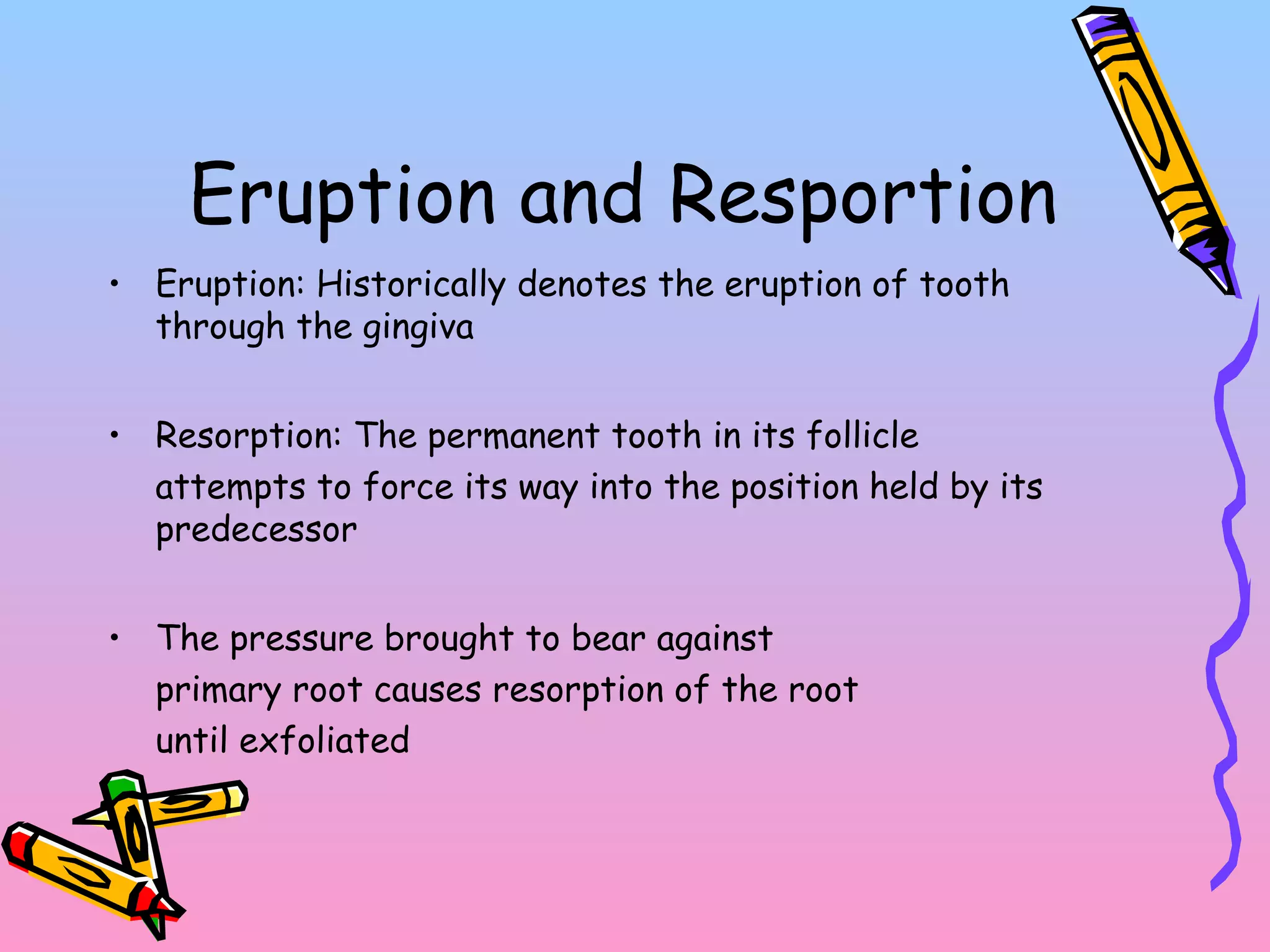 Primary Dentition and Eruption | PPT