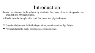 9 PRODUCT ARCHITECTURE - production and operation managment | PPT