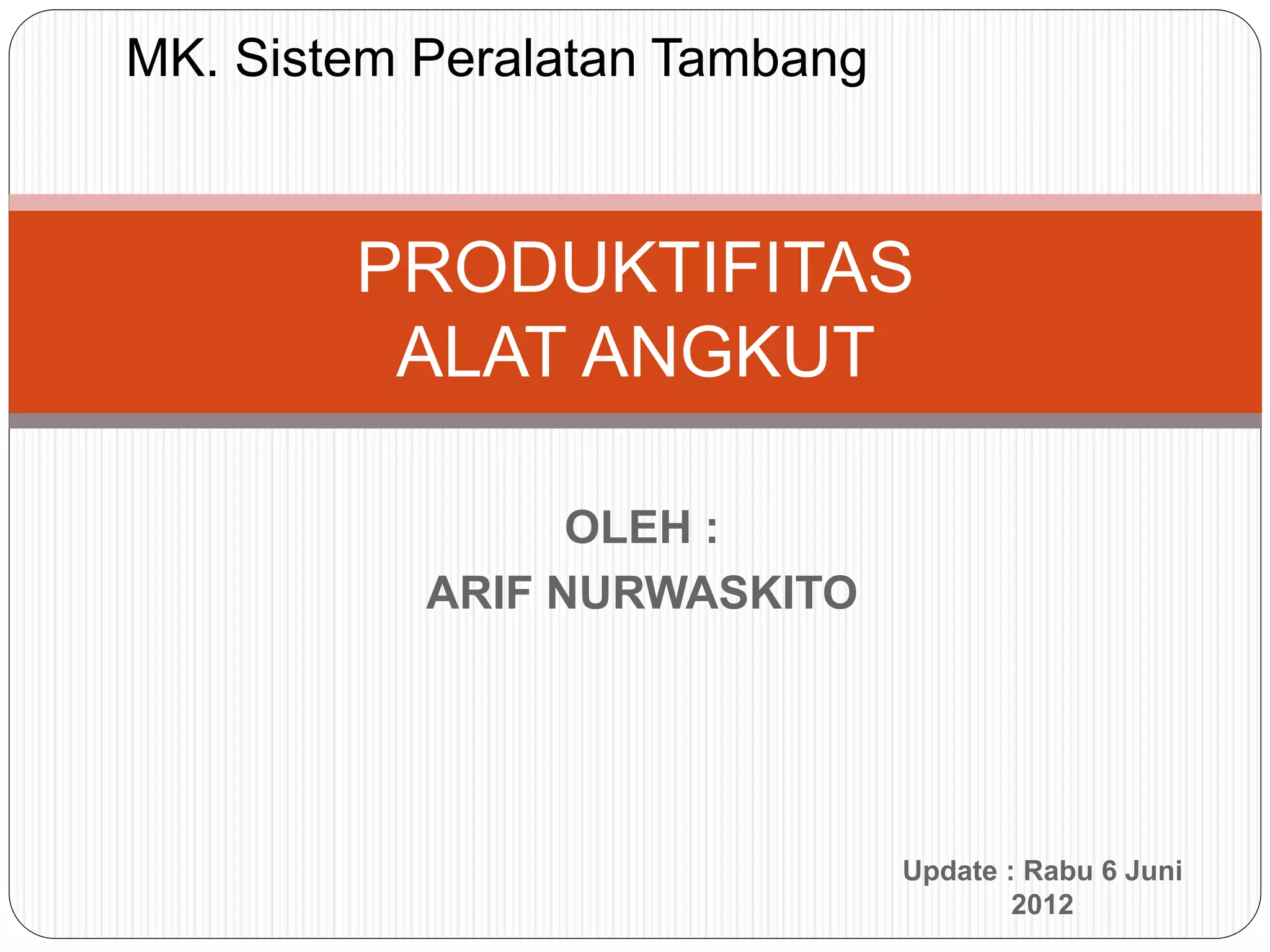 9produkstifitas-alat-angkut.ppt