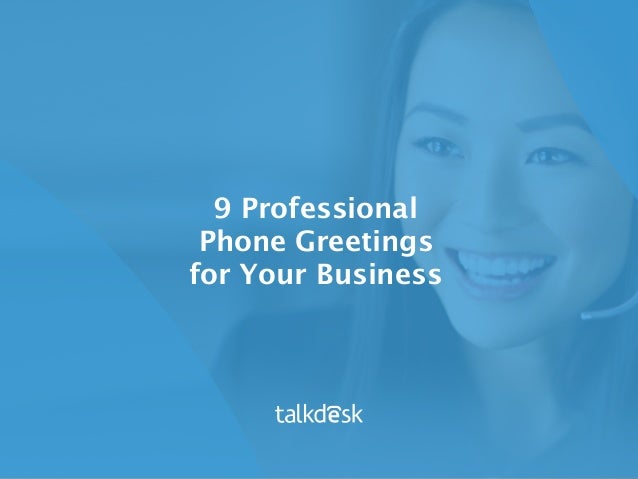 9 Professional Phone Greetings for Your Business