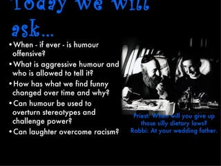 Week 10: Race and Humour | PPT