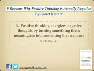 9 Reasons Why Positive Thinking is Actually Negative by Garret Kramer ...