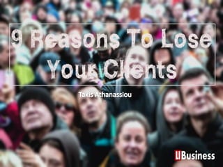 9 reasons to lose your clients | PDF