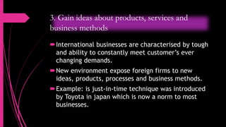 9 reasons why firms internationalize | PPTX