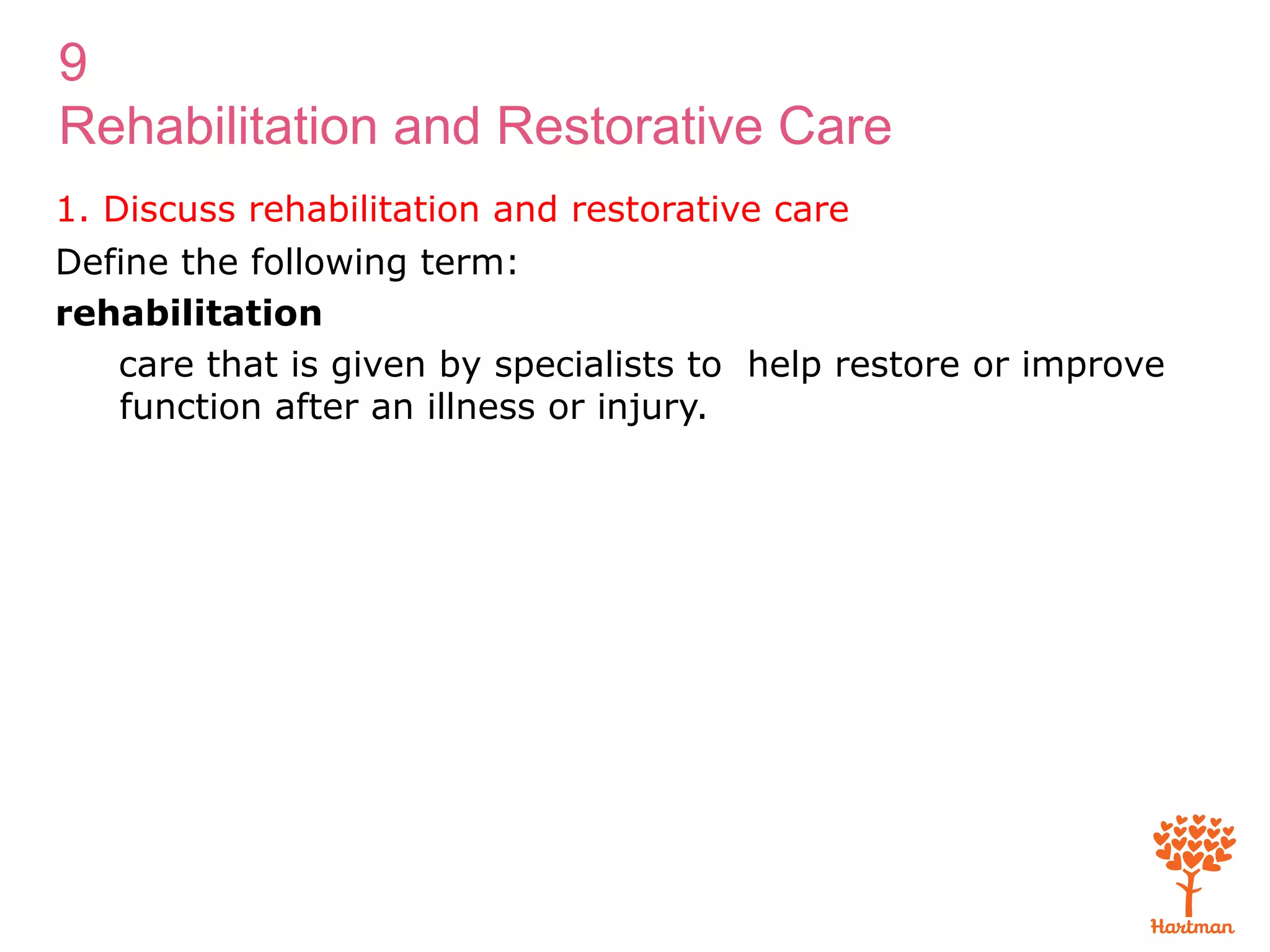 Rehabilitation and restorative care | PPT