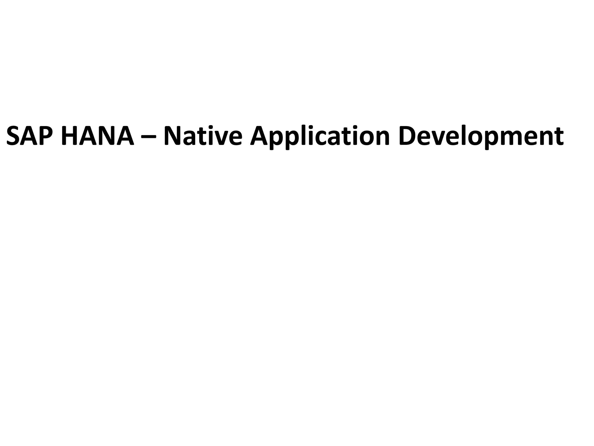 SAP HANA Native Application Development | PPT