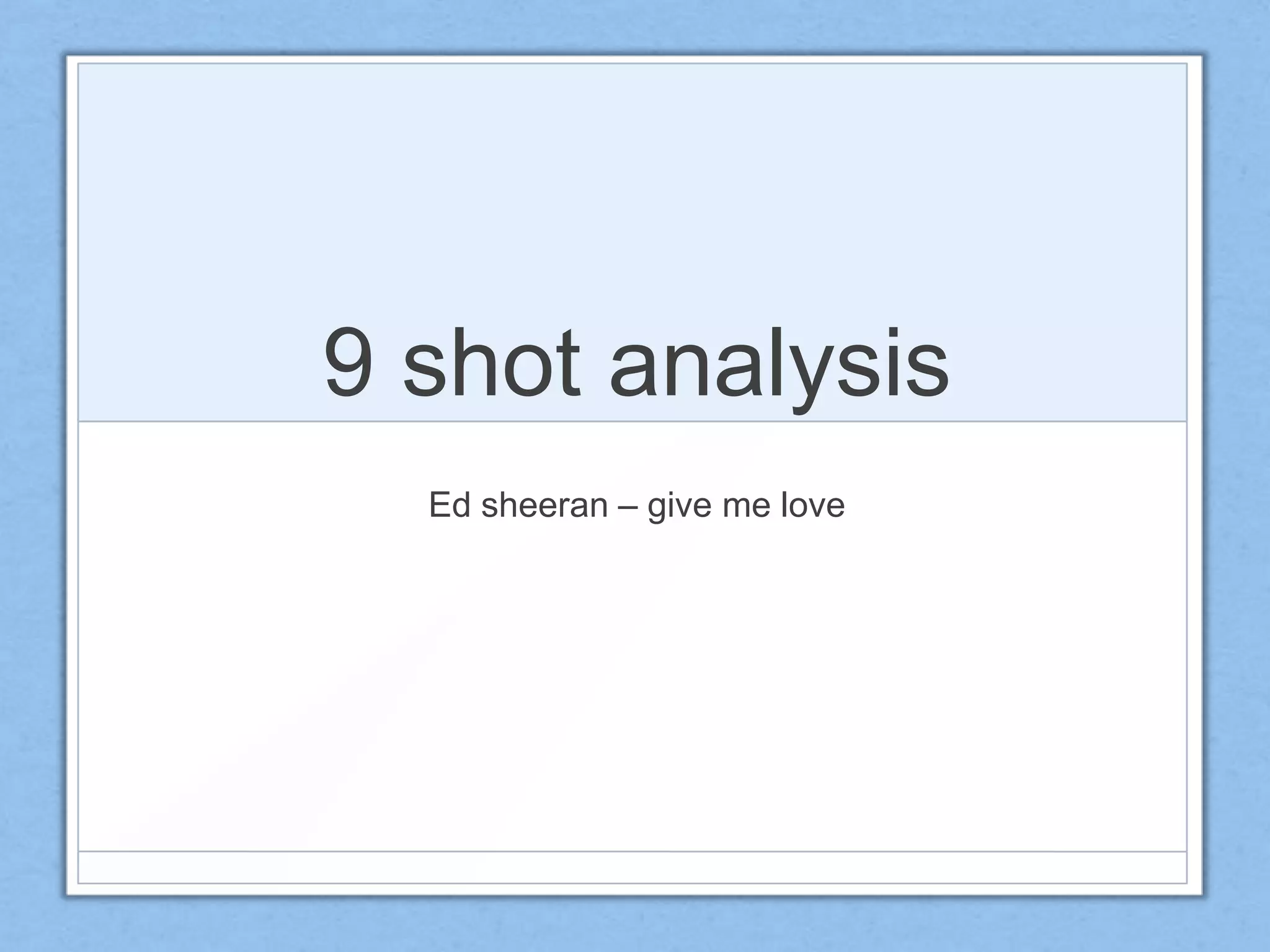 9 shot analysis ed | PPT