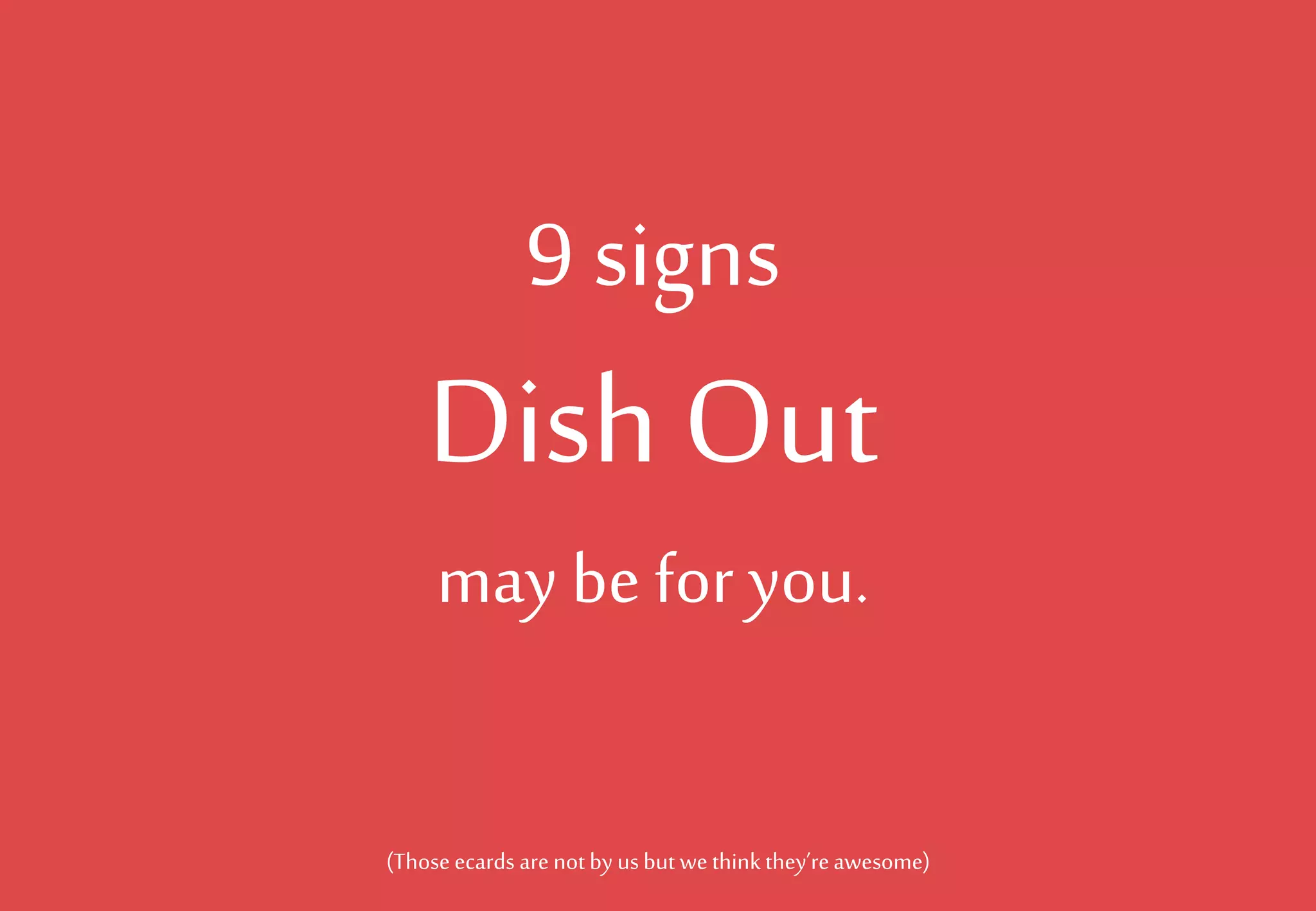 9 signs Dish Out may be for you | PDF