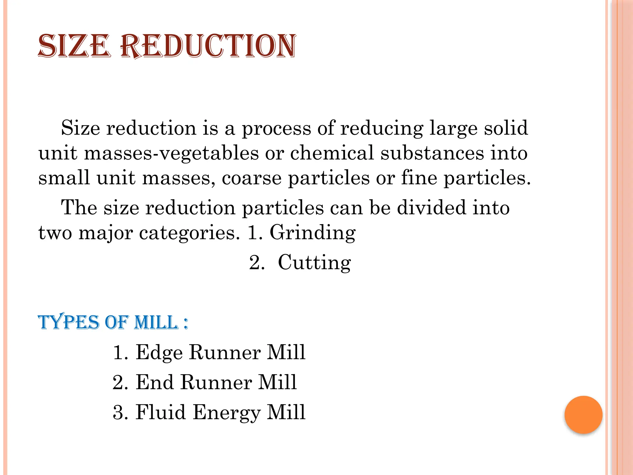 SIZE REDUCTION, PHARMACEUTICAL ENGINEERING | PPT