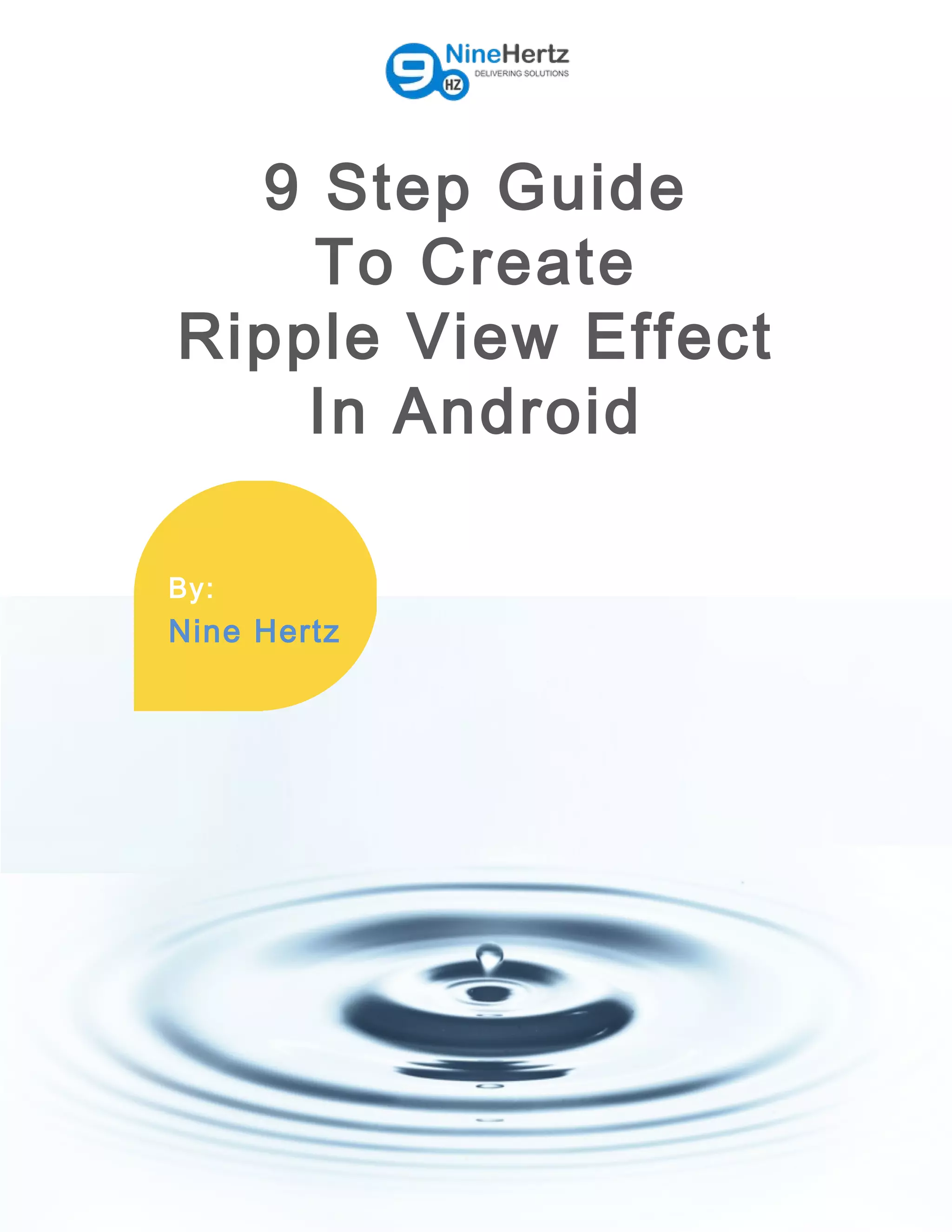 9 Step Guide to Create Ripple View Effect in Android | PDF