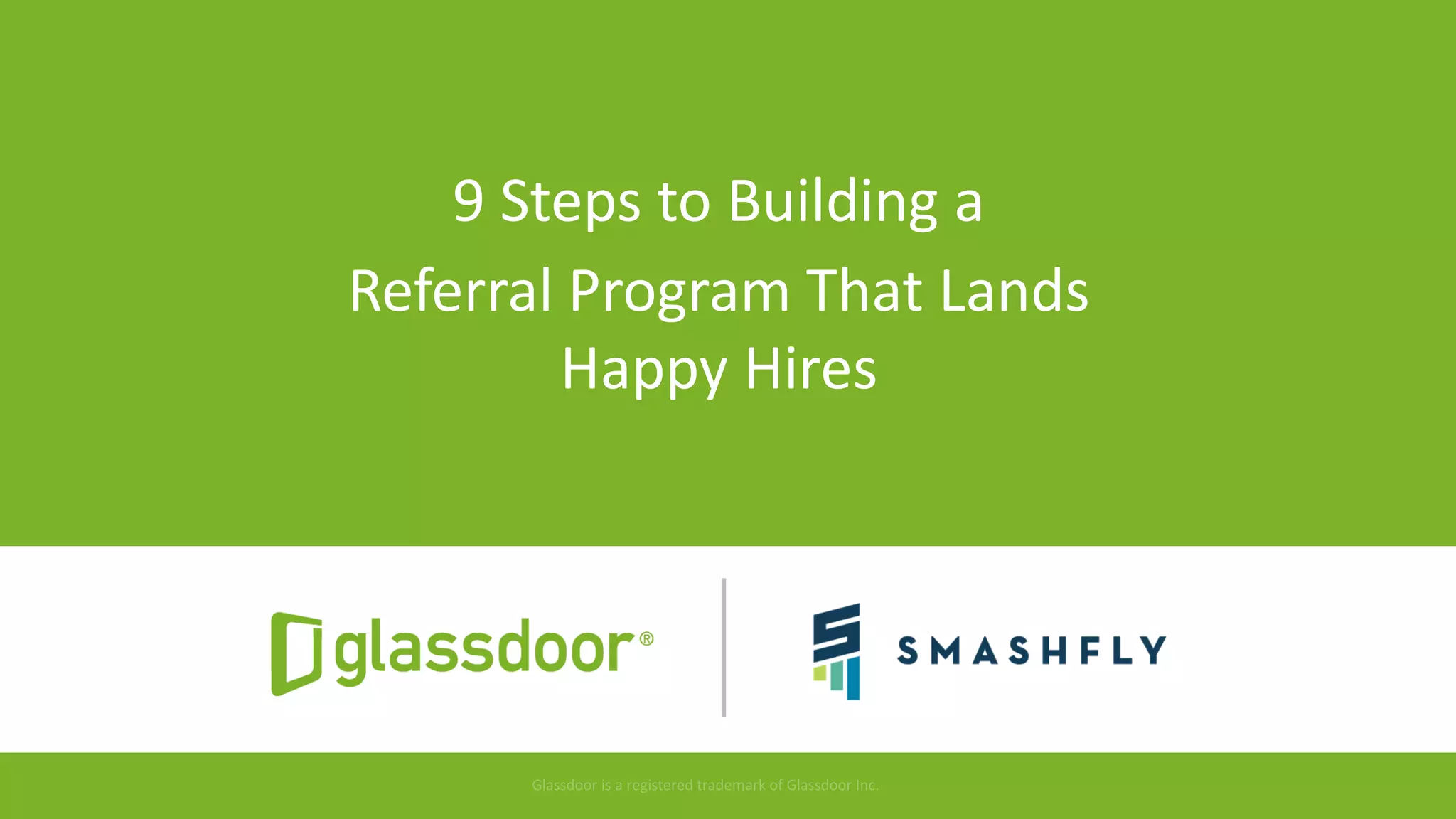 9 Steps to Building a Referral Program that Lands Happy Hires | PPT
