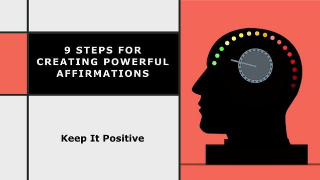 9 Steps for Creating Powerful Affirmations.pptx