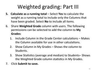 9 steps to a better gradebook in blackboard 9.1 | PPT