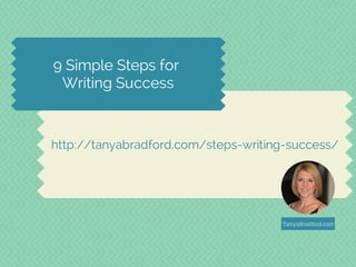 9 Simple Steps to Writing Success | PDF | Freelance Writing | Content ...