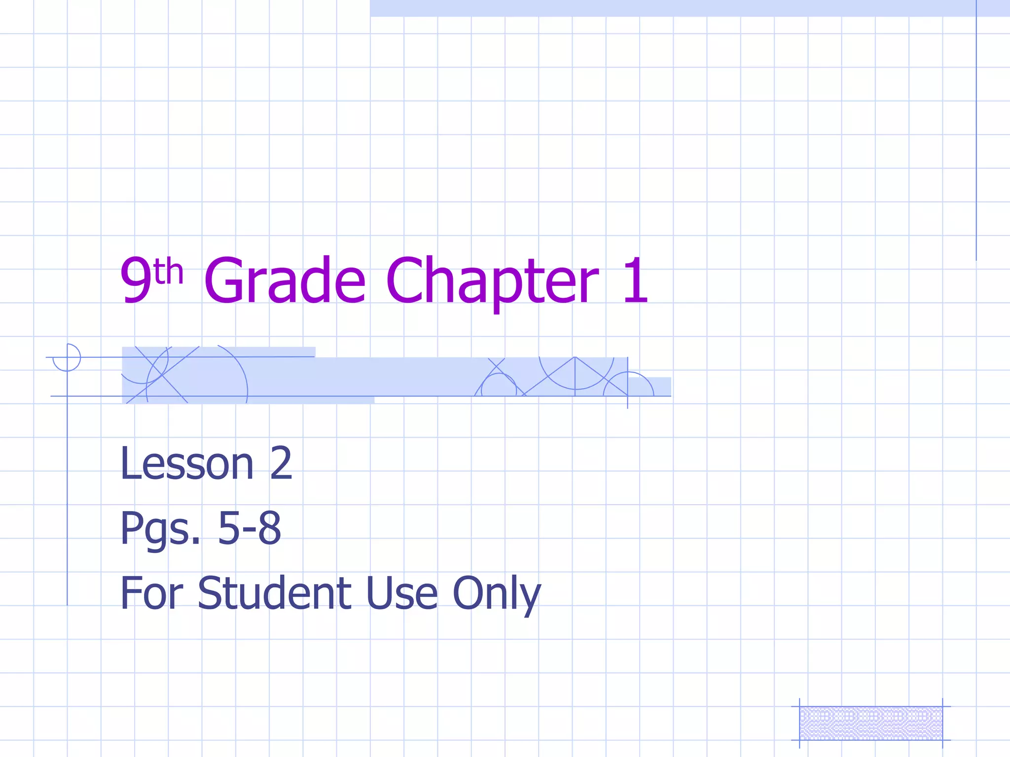 9th Grade Chapter 1 Lesson 2 pgs.5-8 | PPT