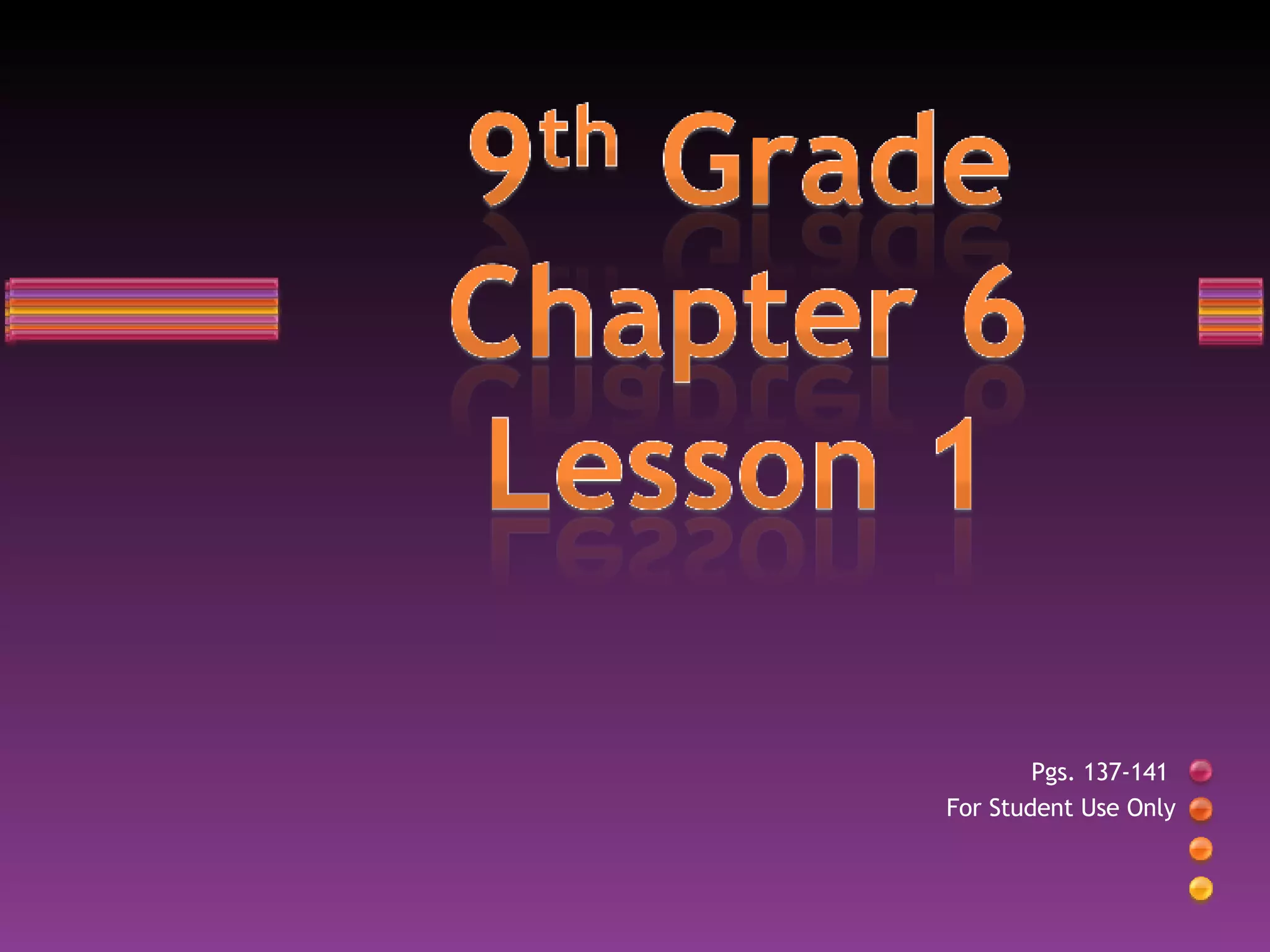 9th Grade Chapter 6 Lesson 1 | PPT