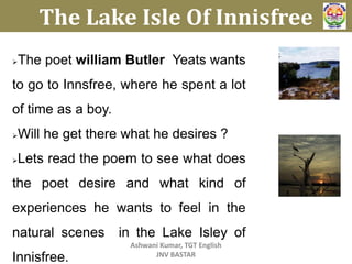 9 the lake isle of innisfree | PPTX