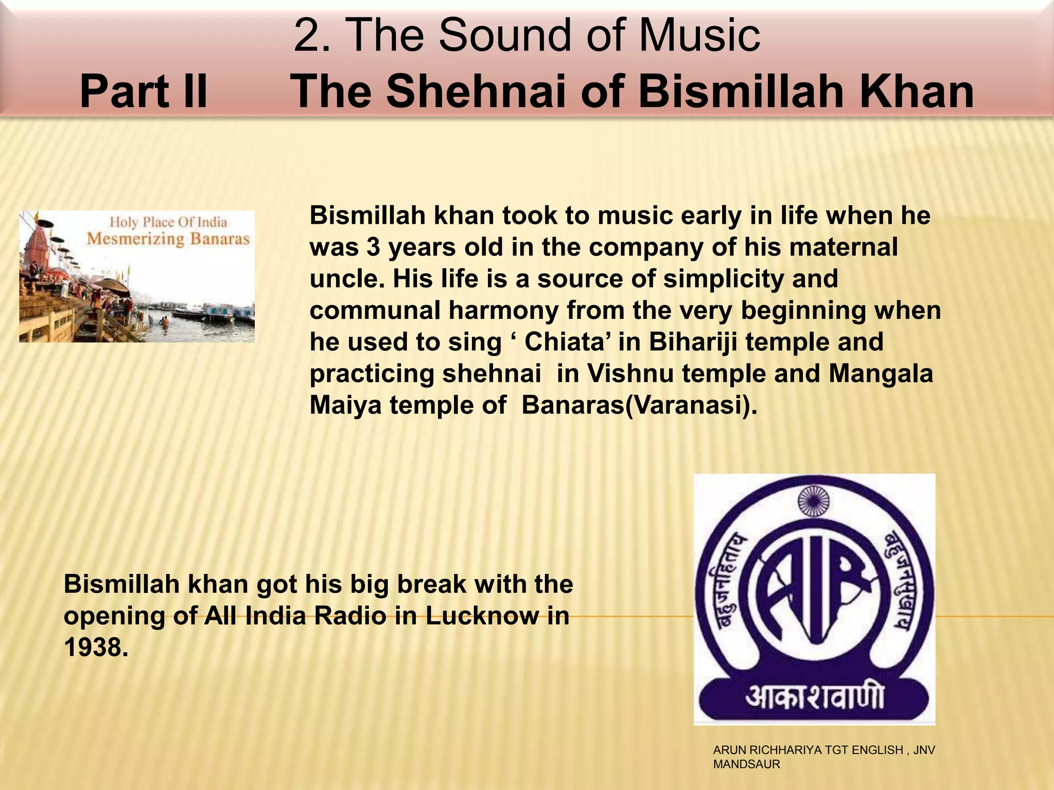 9 the sound of music part ii - the shehnai of bismillah khan | PPTX