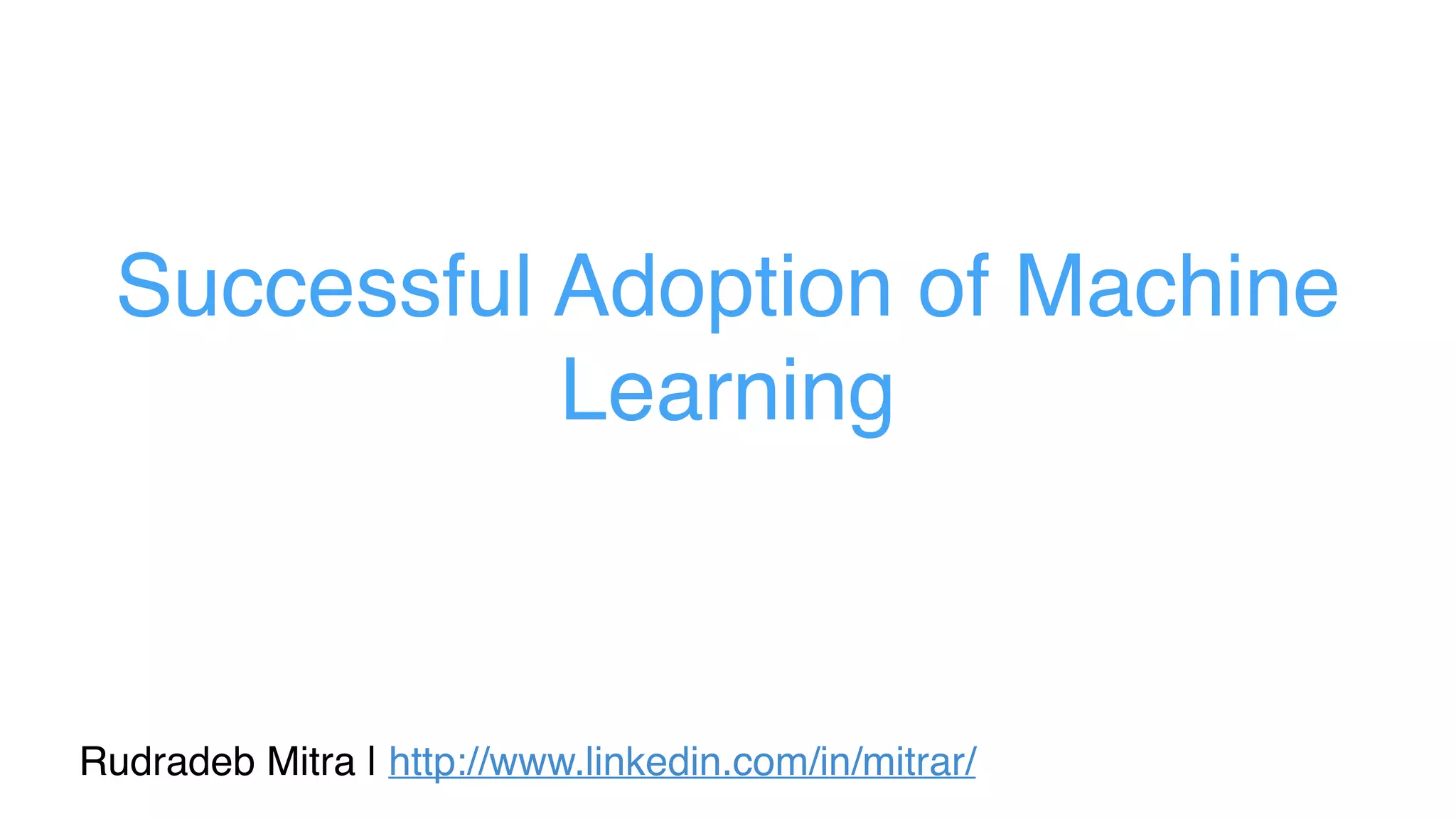 Successful adoption of Machine Learning | PPT