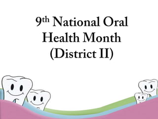 9th National Oral Health Month | PPTX