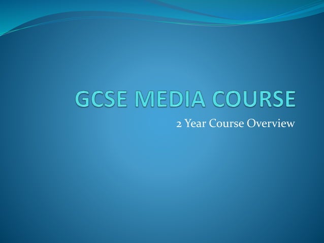 Introduction to GCSE Media (Year 10) | PPT