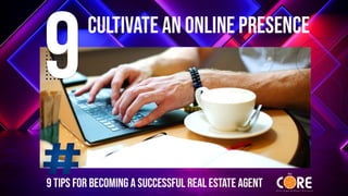 9 Tips For Becoming A Successful Real Estate Agent | PPT