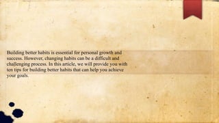 9 Tips for Building Better Habits.ppt
