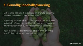 9 tips som gör dig bättre på att sprida innehåll av @PStaunstrup | PPT