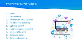 9 tips to grow your digital marketing agency | PPT