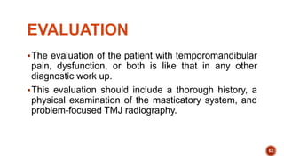 Lecture 9 TMJ anatomy examination | PPTX