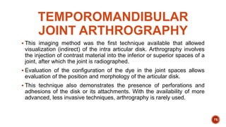 Lecture 9 TMJ anatomy examination | PPTX
