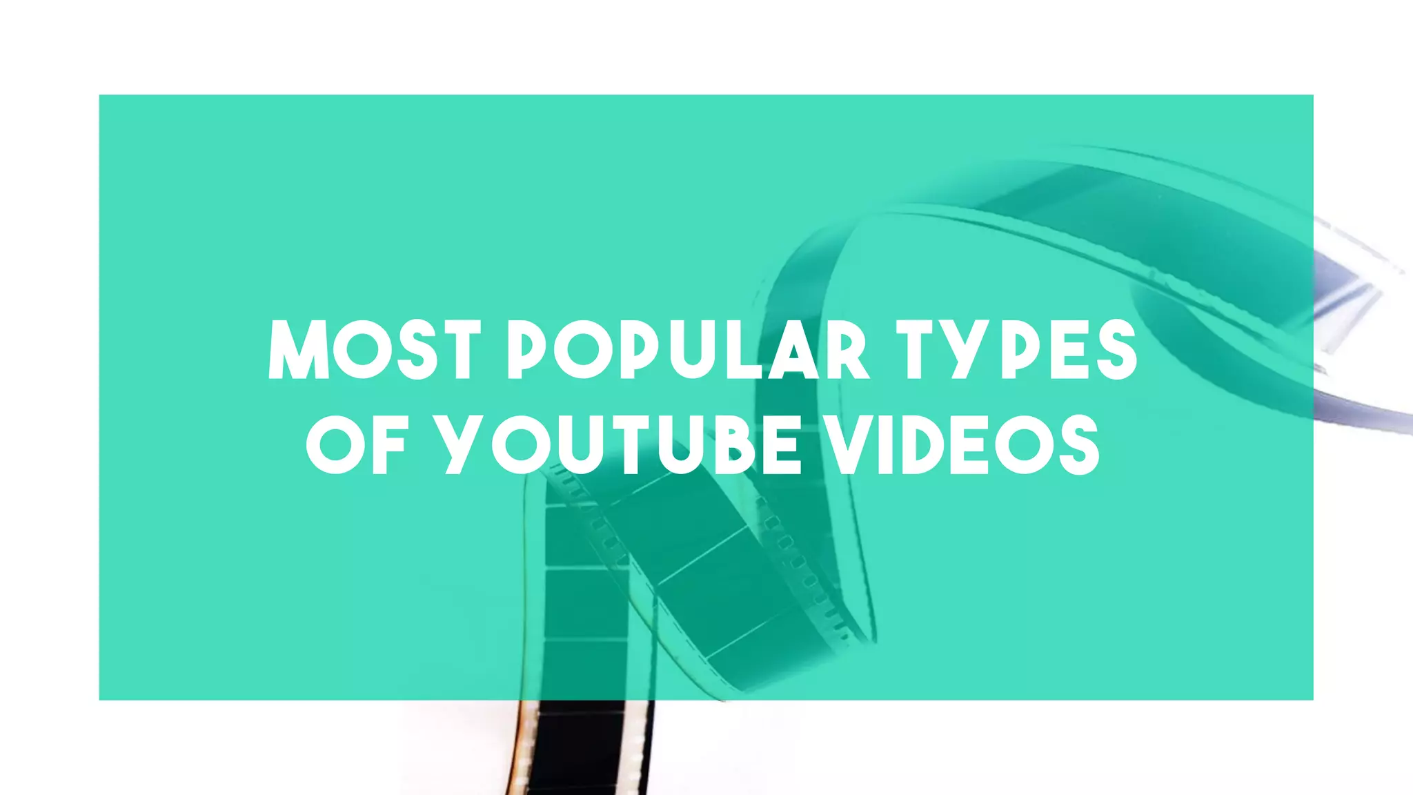 9 Popular Types of YouTube Videos | PDF