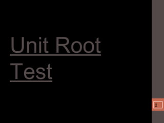 Unit Root Test | PPT