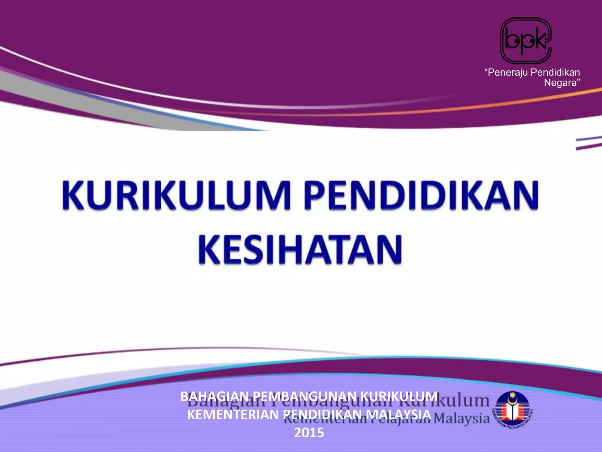 3. kurikulum pendidikan kesihatan.ppt