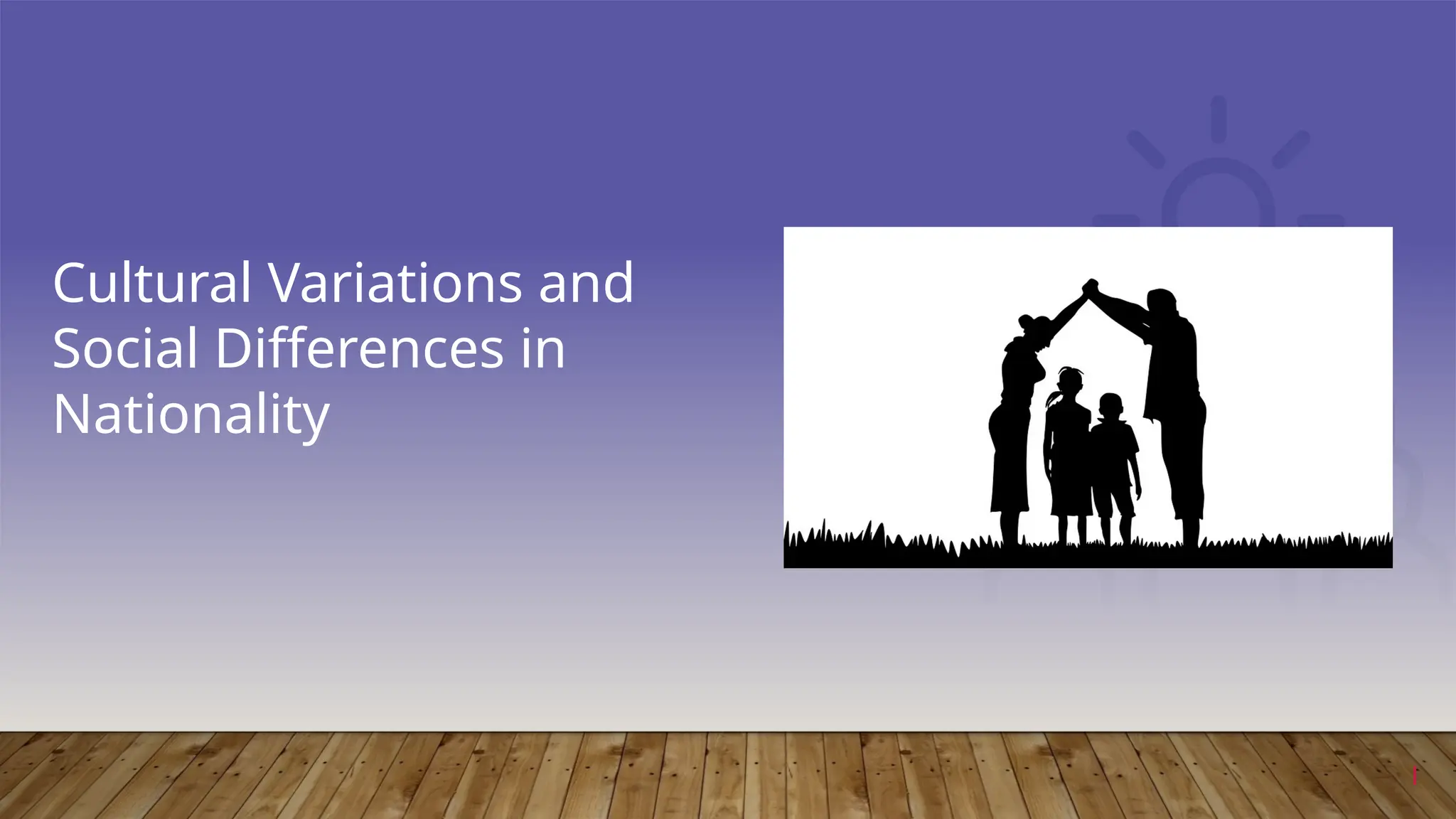 Cultural variation and social differences in natinality | PPTX