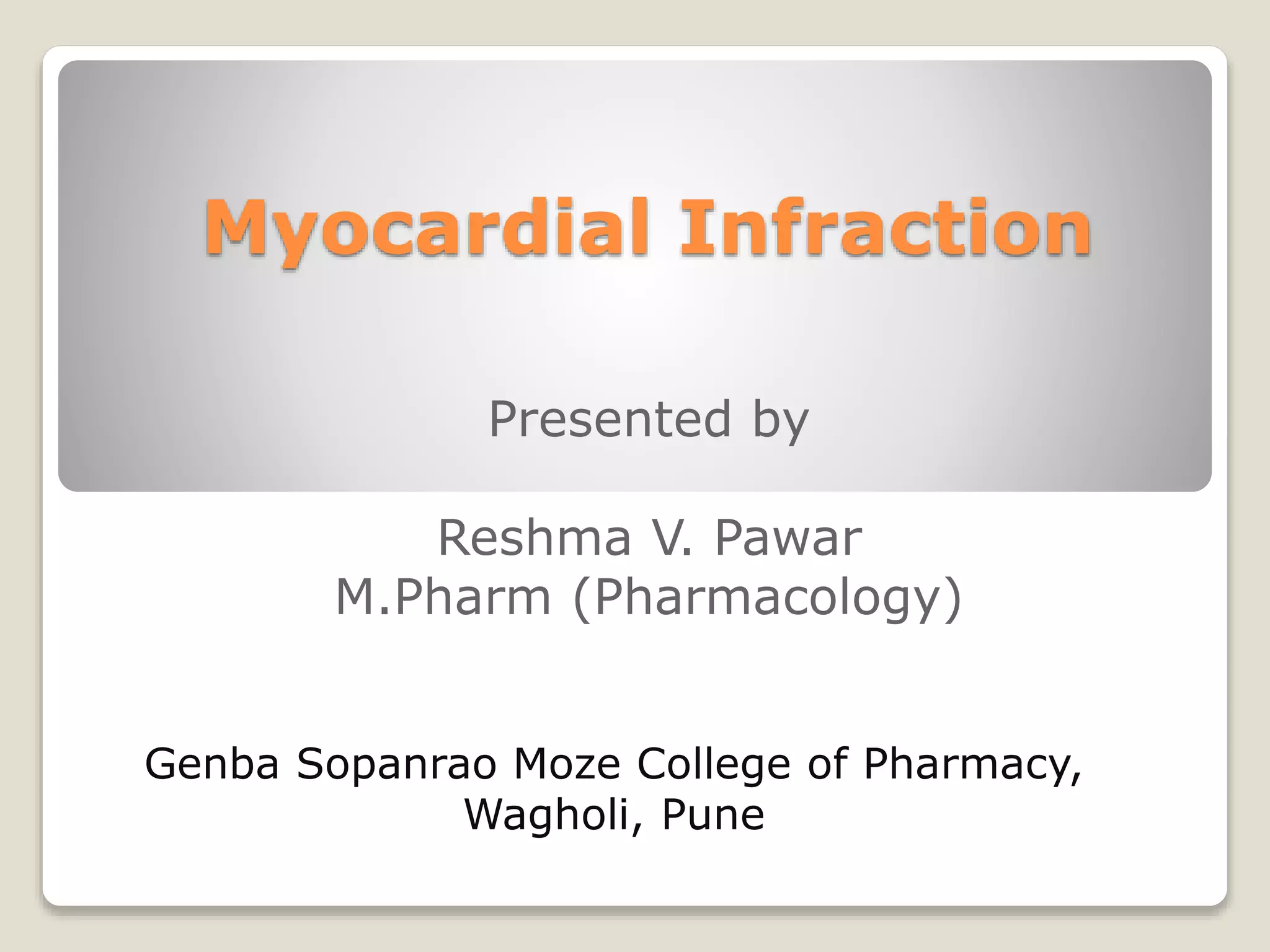 Myocardial infraction presentation | PPTX