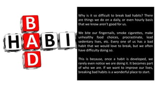 9 Ways to Create Good Habits (and 5 Reasons Why We Fail At Breaking Bad ...