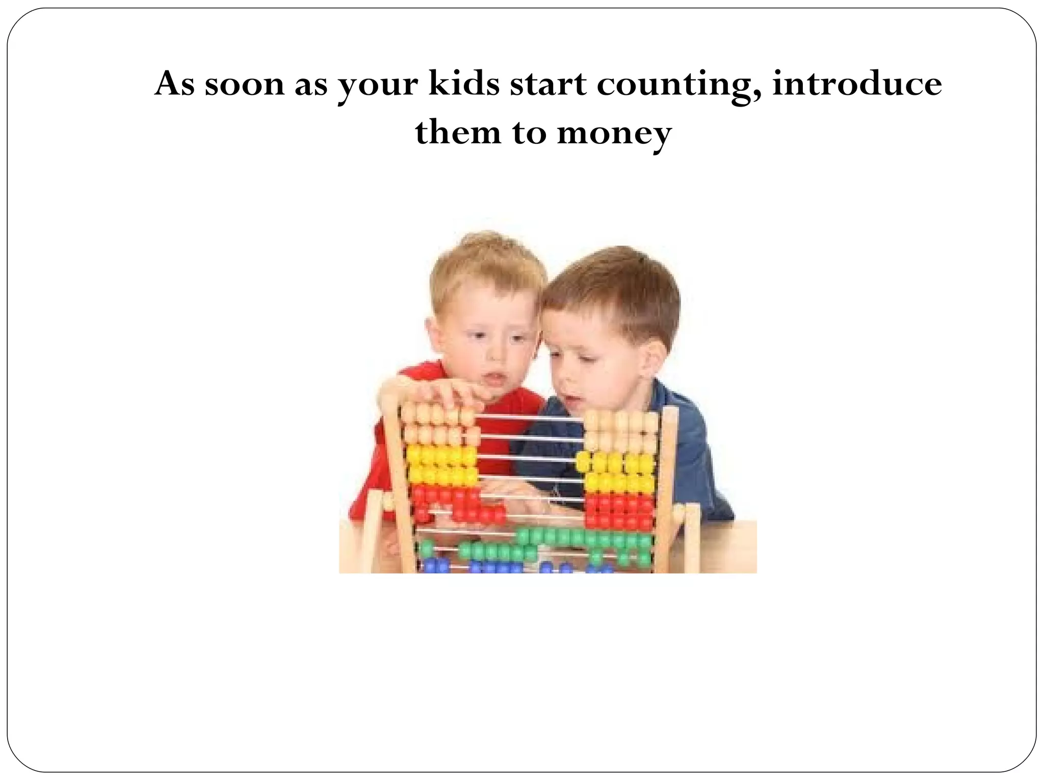 9 Ways To Teach Kids About Money | PPT