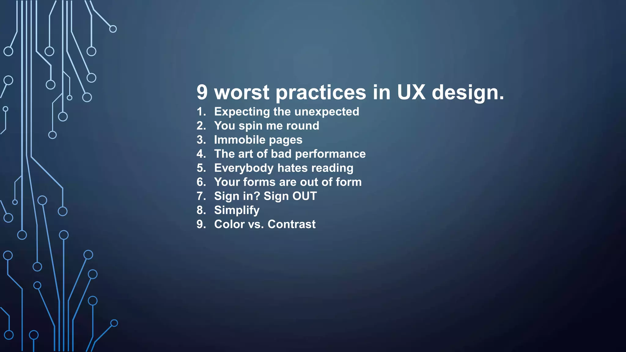 9 worst practices in ux design | PPT