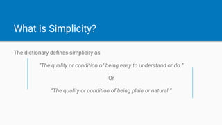 Simplicity presentation | PPT