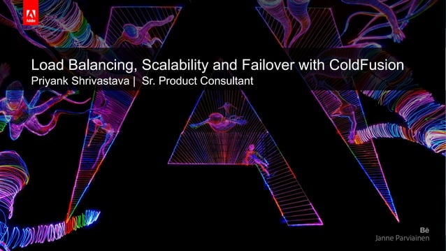 Load Balancing, Failover and Scalability with ColdFusion | PPTX