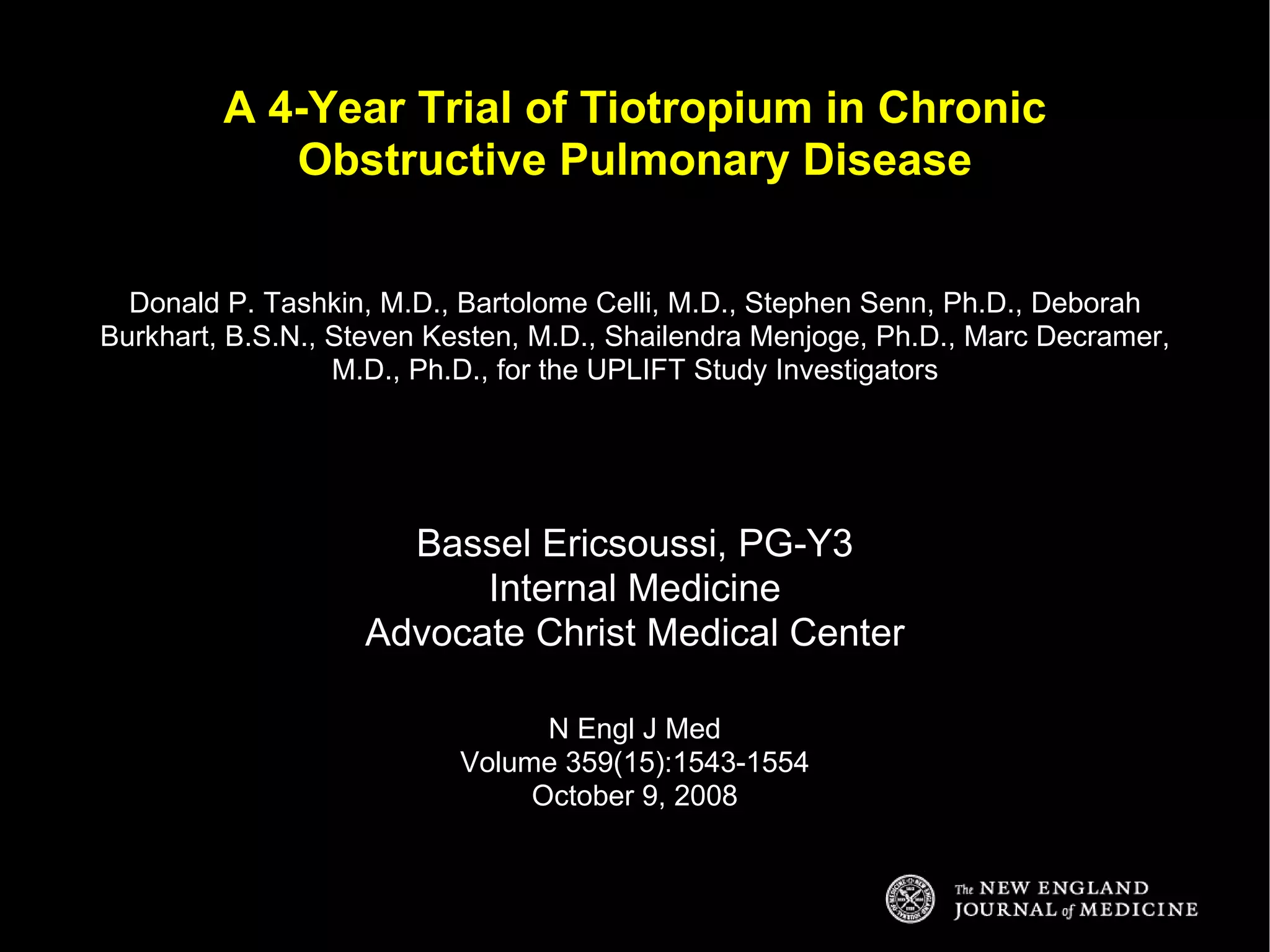 A 4 Year Trial Of Tiotropium In Chronic Obstructive Pulmonary Disease | PPT