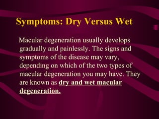 A Comprehensive Look At Macular Degeneration | PPT