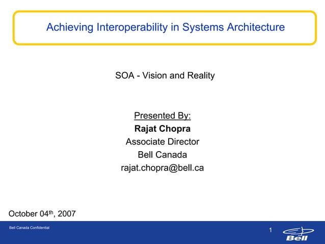 2007: Achieving Interoperability In Systems Architecture - SOA Vision And Reality | PPT