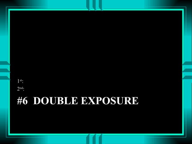 Assignment #6 Double Exposure | PPT | Photography | Arts and Crafts