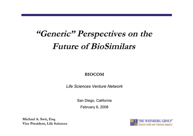 Michael Swit -- Perspectives on the Future of Generic Biologics | PPT
