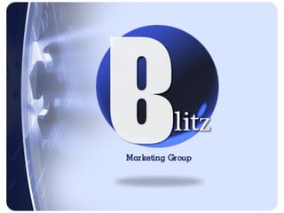Blitz Marketing Group: Media Kit | PPT