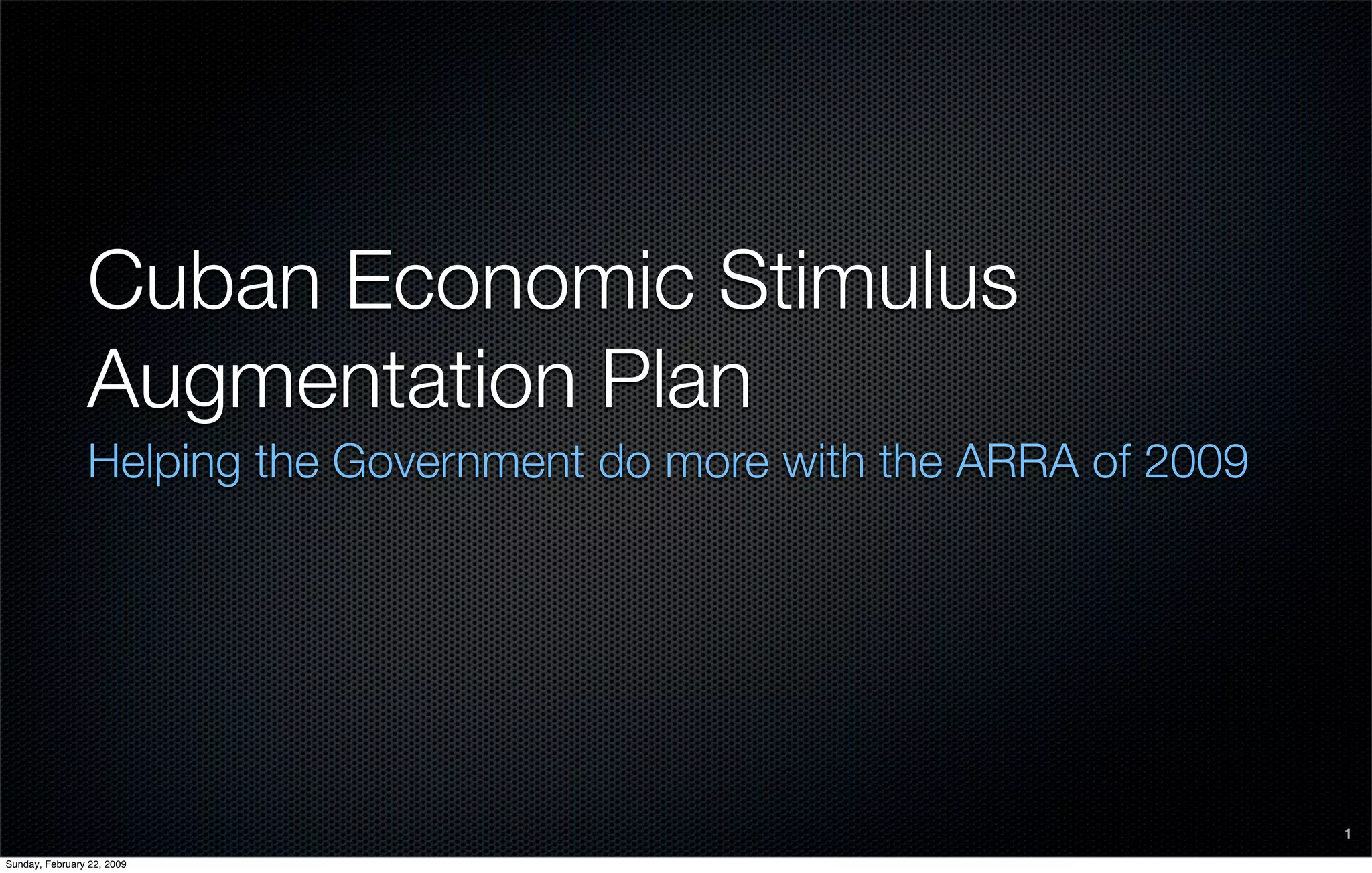Cuban Economic Stimulus Augmentation Plan | PPT